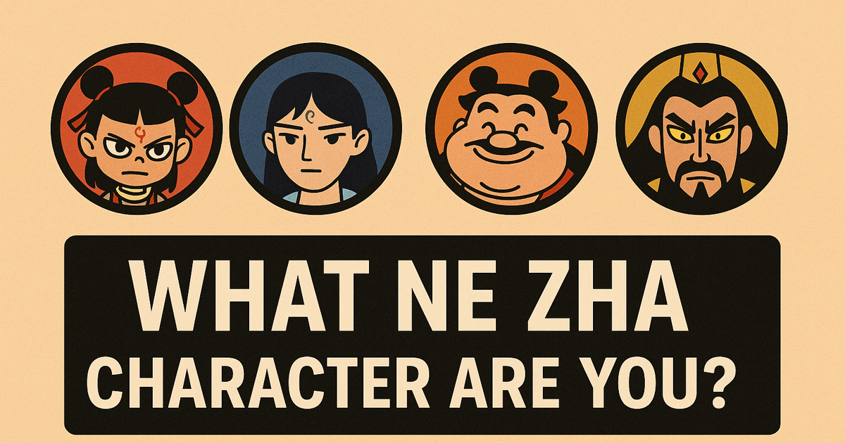 What "Ne Zha" Character Are You? - Heywise